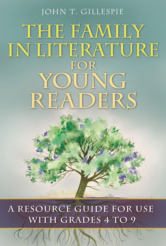 The Family in Literature for Young Readers: A Resource Guide for Use ...