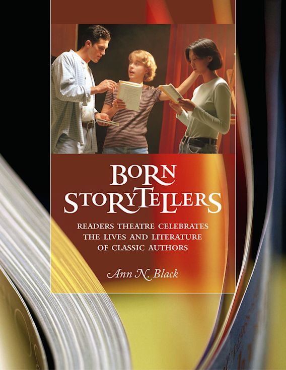 Born Storytellers: Readers Theatre Celebrates the Lives and Literature ...
