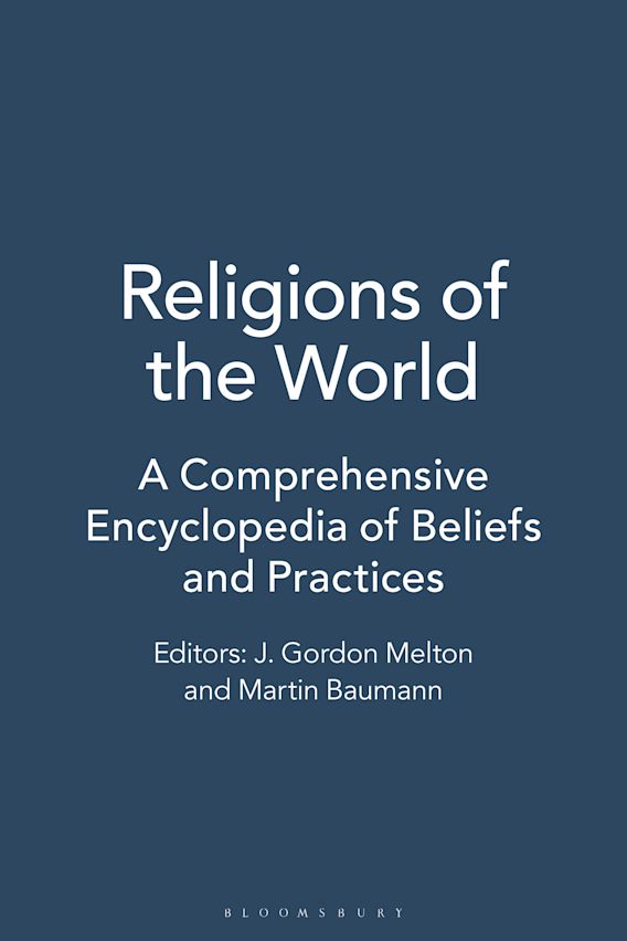 Religions of the World: A Comprehensive Encyclopedia of Beliefs and ...
