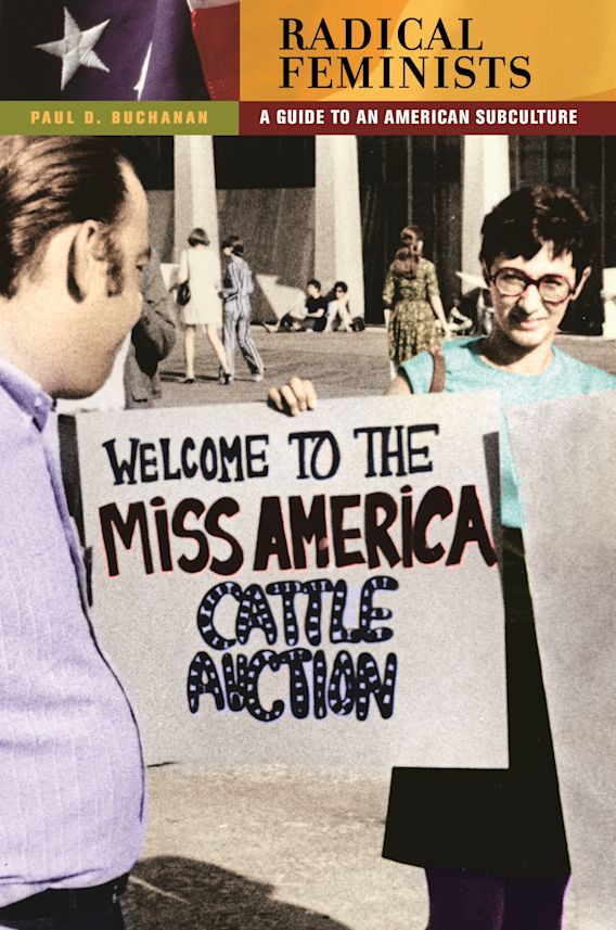 Radical Feminists: A Guide to an American Subculture: Guides to ...