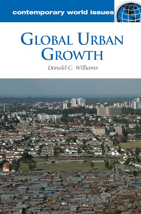 Global Urban Growth: A Reference Handbook: Contemporary World Issues ...