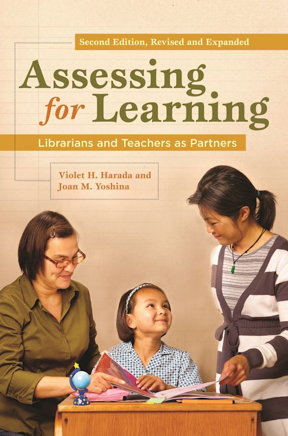 Assessing for Learning: Librarians and Teachers as Partners: Violet H ...