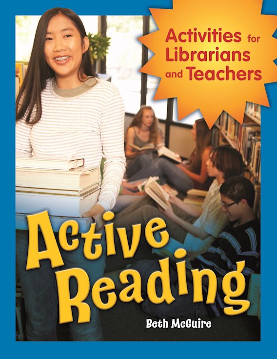 Active Reading: Activities for Librarians and Teachers: Beth McGuire ...