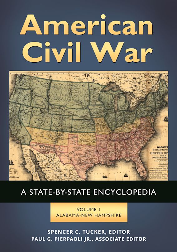 American Civil War [2 volumes]: A State-by-State Encyclopedia [2 ...