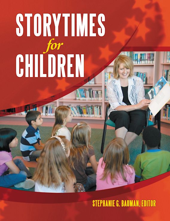 Storytimes for Children: : Stephanie G. Bauman: Libraries Unlimited
