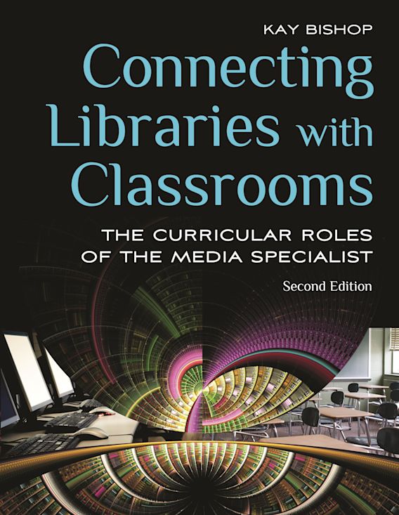 Connecting Libraries with Classrooms: The Curricular Roles of the Media ...