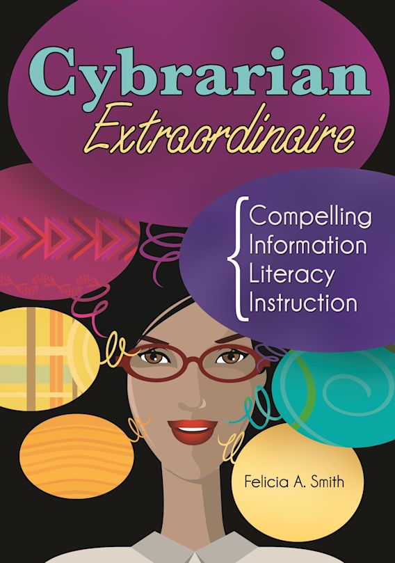 Cybrarian Extraordinaire: Compelling Information Literacy Instruction ...