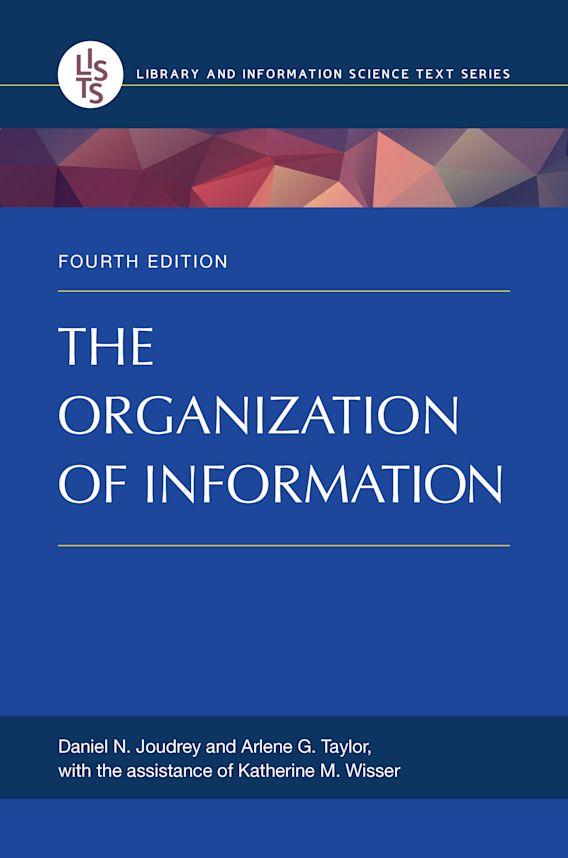 The Organization of Information: : Library and Information Science Text ...