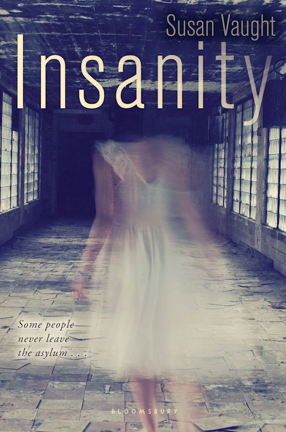 Insanity: : Susan Vaught: Bloomsbury USA Childrens