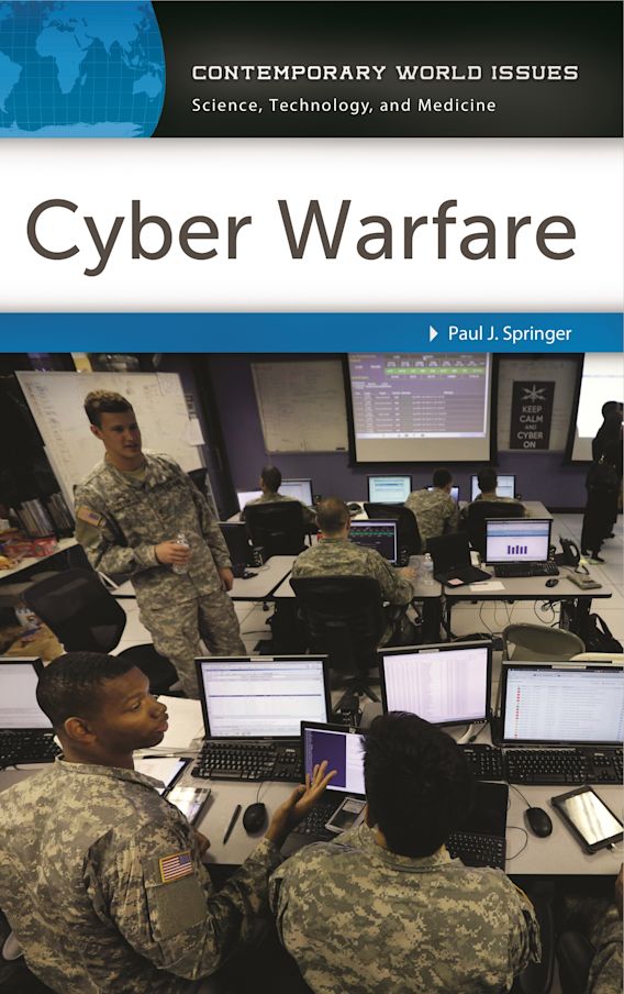 Cyber Warfare: A Reference Handbook: Contemporary World Issues Paul J ...