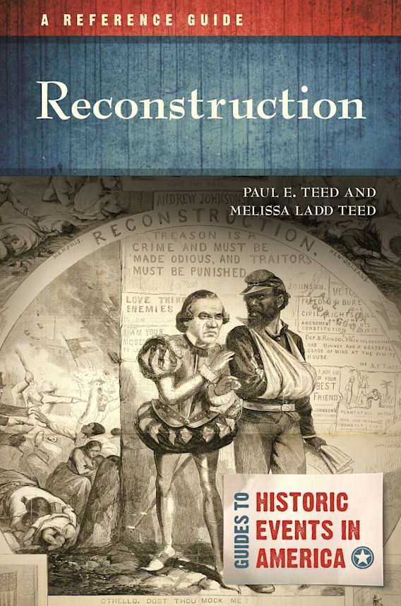 Reconstruction: A Reference Guide: Guides to Historic Events in America ...