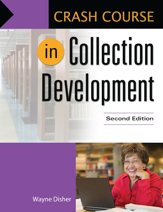 Crash Course in Collection Development: : Crash Course Wayne Disher ...