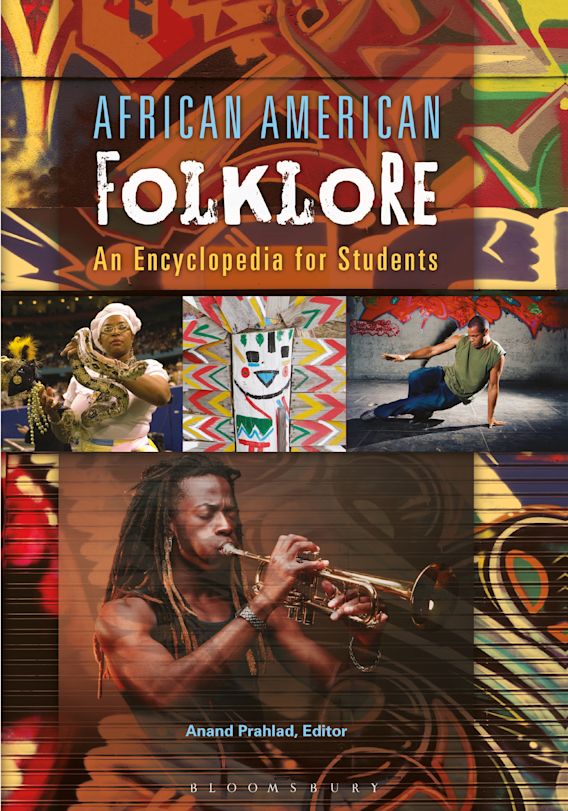 African American Folklore: An Encyclopedia for Students: Anand Prahlad ...