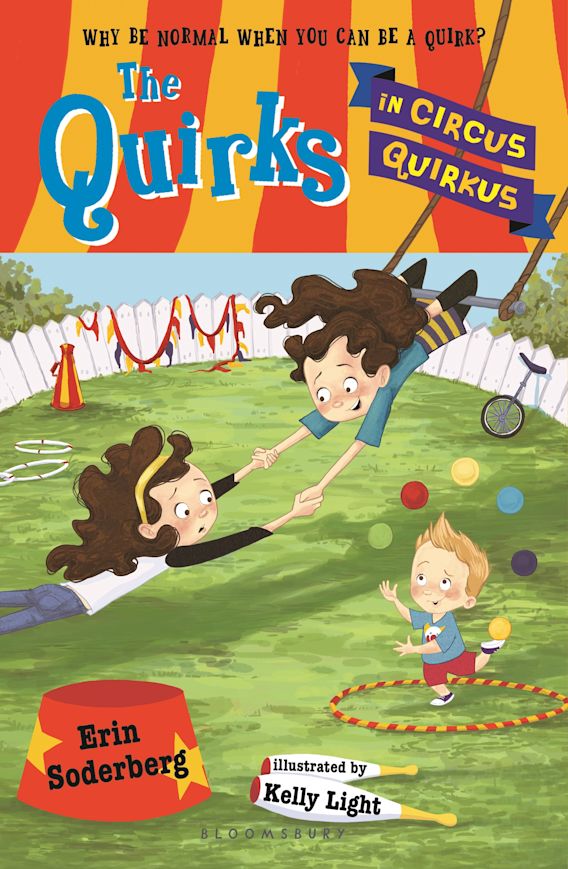 The Quirks in Circus Quirkus: : The Quirks Erin Soderberg Bloomsbury ...