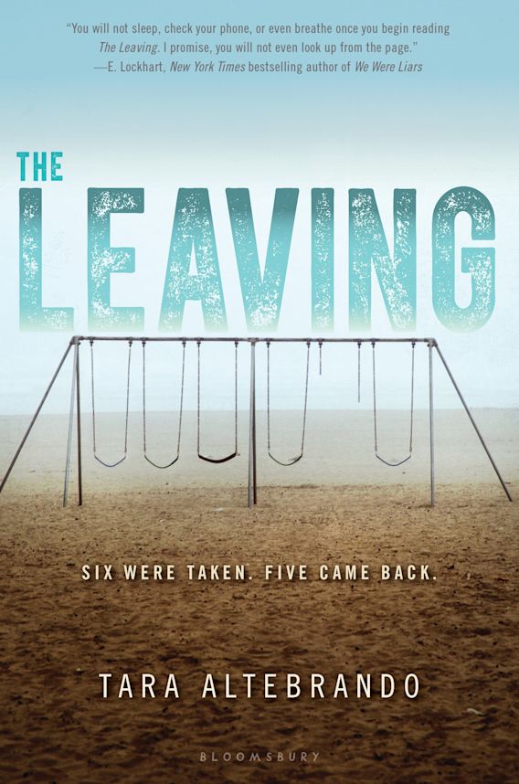 The Leaving: : Tara Altebrando: Bloomsbury USA Childrens