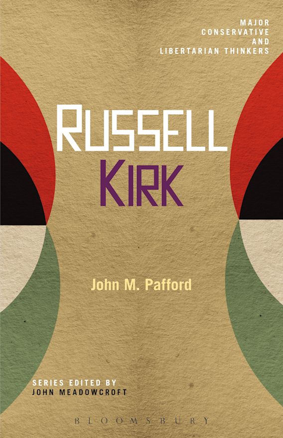Russell Kirk: : Major Conservative and Libertarian Thinkers John M ...