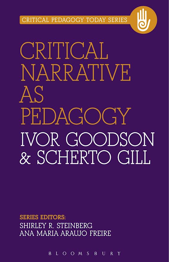Critical Narrative as Pedagogy: : Critical Pedagogy Today Ivor Goodson ...