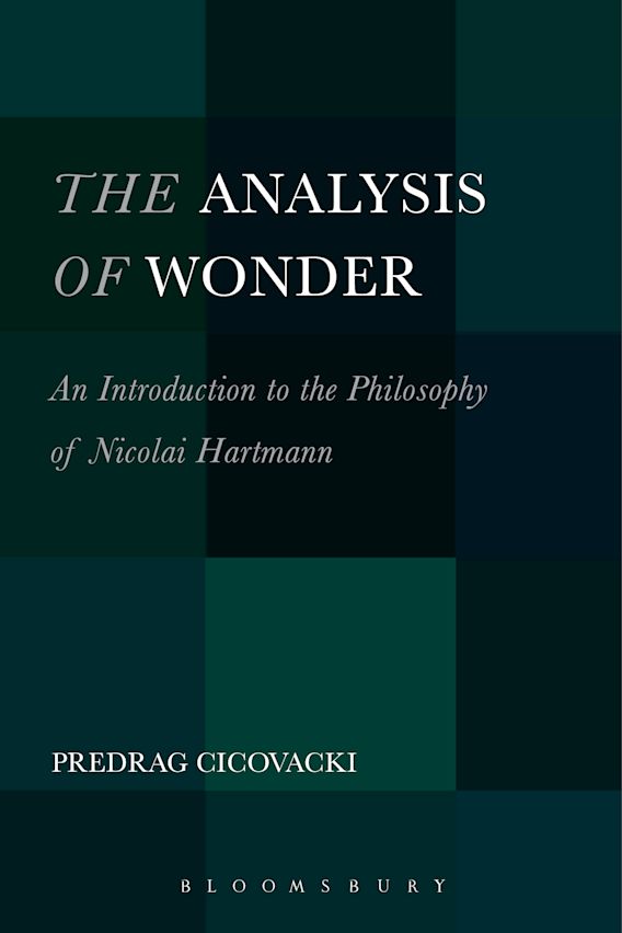The Analysis of Wonder: An Introduction to the Philosophy of Nicolai ...