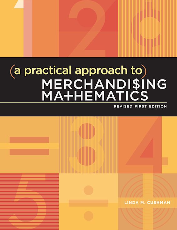 A Practical Approach to Merchandising Mathematics Revised First Edition ...