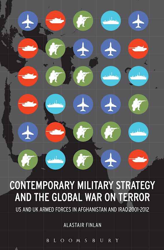 Contemporary Military Strategy and the Global War on Terror: US and UK ...
