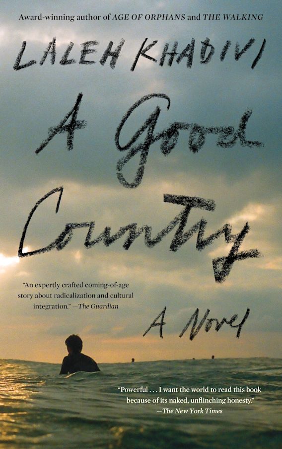 A Good Country: : Laleh Khadivi: Bloomsbury USA