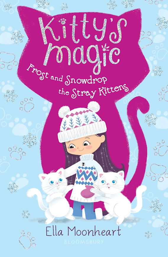 Kitty's Magic 5: Frost and Snowdrop the Stray Kittens: Kitty's Magic ...