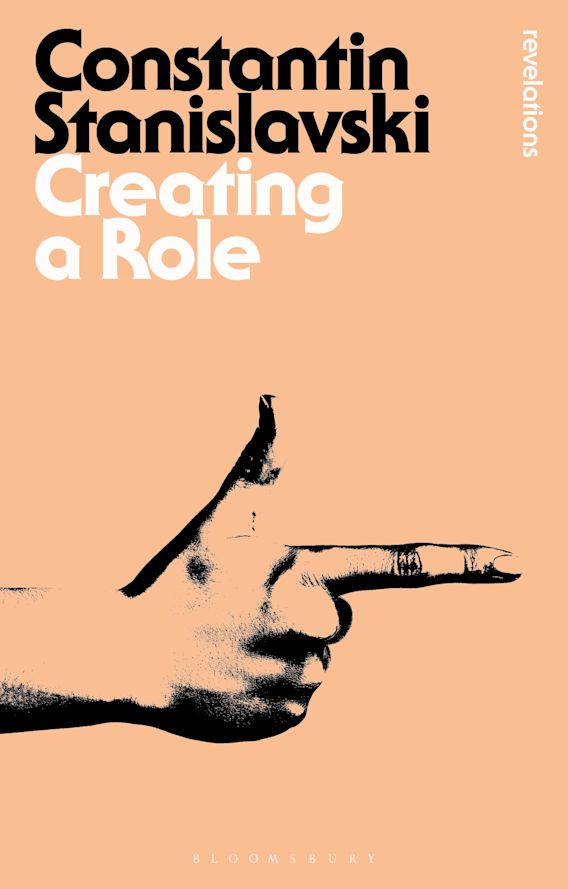 Creating A Role: : Bloomsbury Revelations Constantin Stanislavski ... Creating A Role: : Bloomsbury Revelations Constantin Stanislavski ...