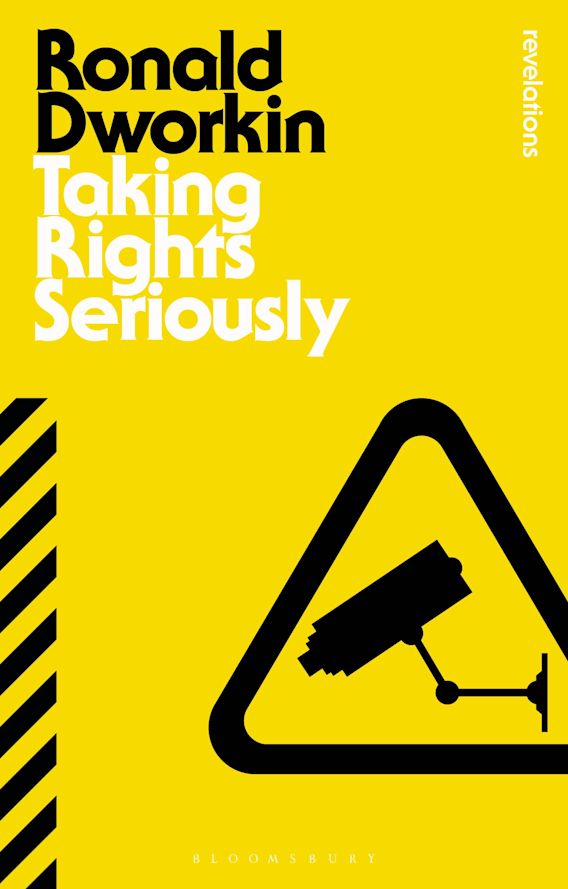 Taking Rights Seriously: : Bloomsbury Revelations Ronald Dworkin ...