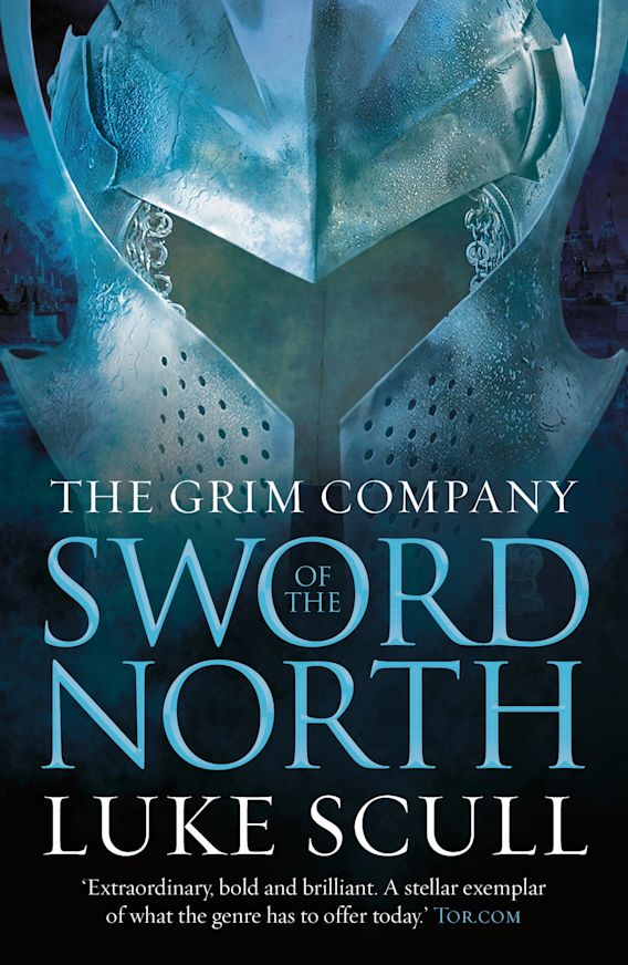 Sword Of The North: : The Grim Company Luke Scull Head of Zeus