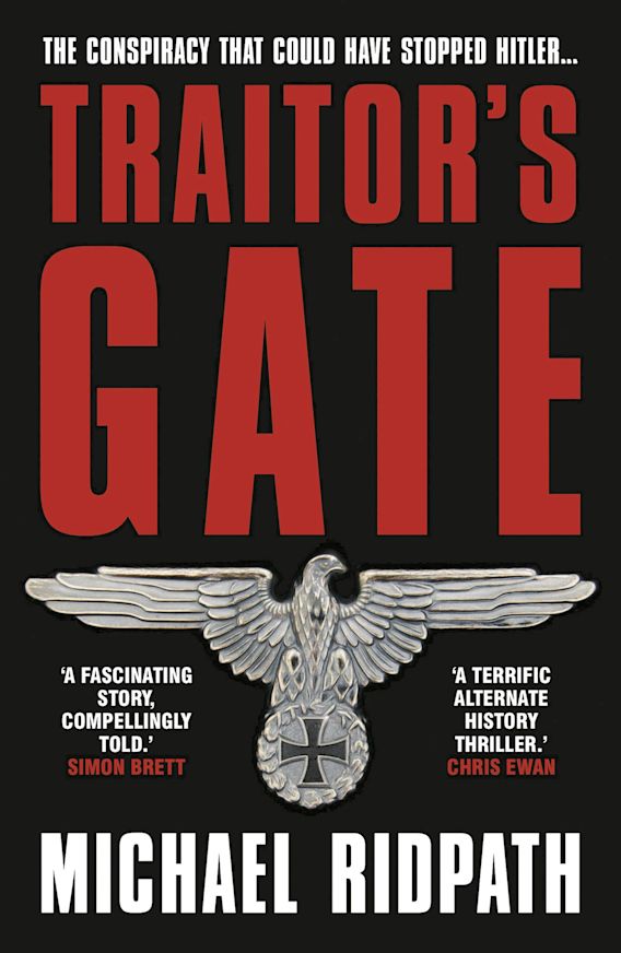 Traitor's Gate: : Traitors Michael Ridpath Head of Zeus