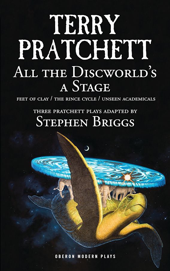 All the Discworld's a Stage: Volume 1: Unseen Academicals; Feet of Clay ...