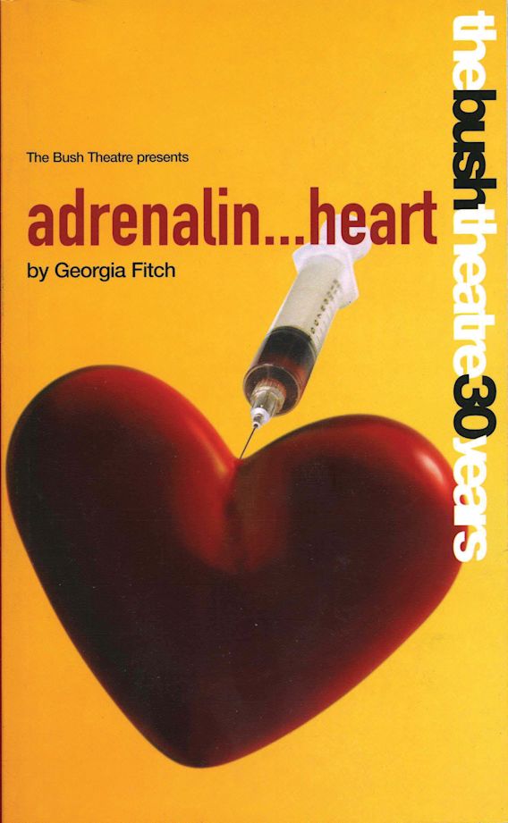 adrenalin…heart: : Oberon Modern Plays Georgia Fitch Oberon Books