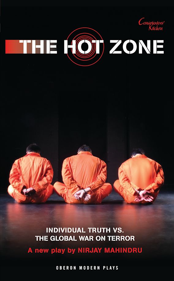 The Hot Zone: : Oberon Modern Plays Nirjay Mahindru Oberon Books