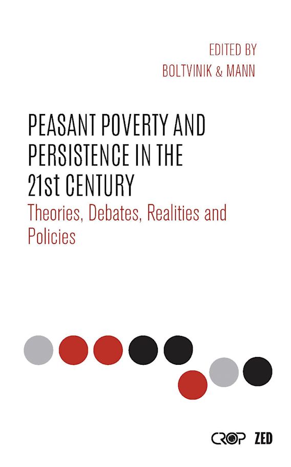 Peasant Poverty and Persistence in the Twenty-First Century: Theories ...