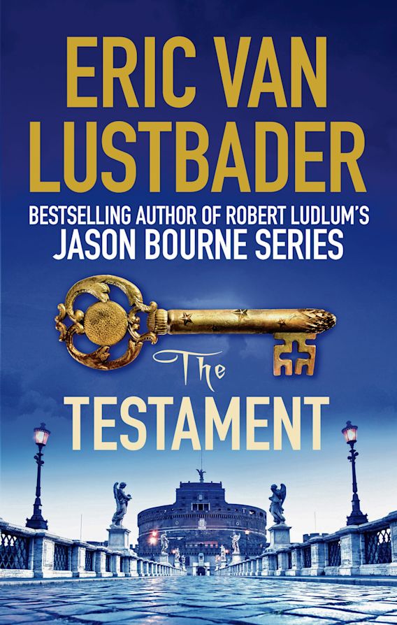 The Testament: : Testament Eric Van Lustbader Head of Zeus