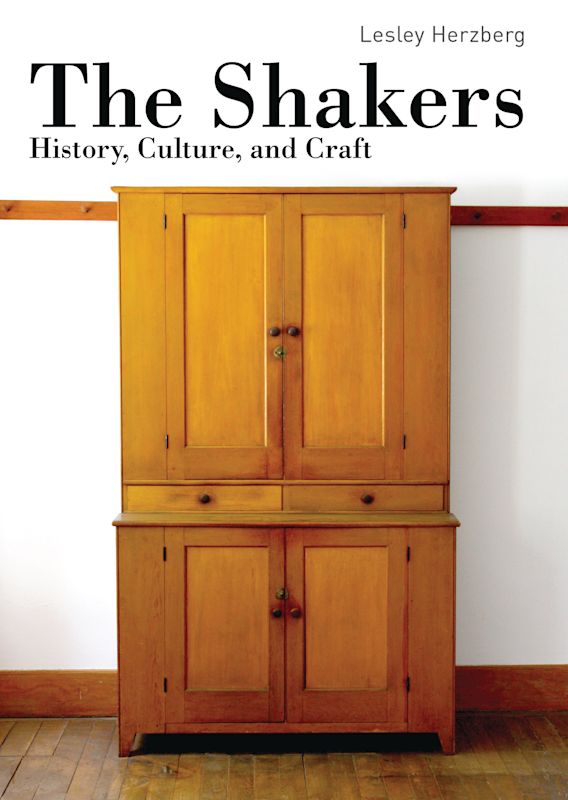 The Shakers: History, Culture and Craft: Shire Library USA Lesley ...