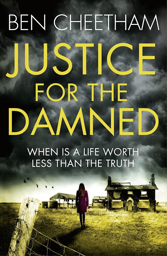 Justice for the Damned: : The Missing Ones Ben Cheetham Head of Zeus