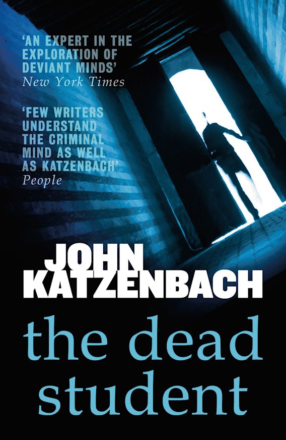 The Dead Student: : John Katzenbach: Head of Zeus