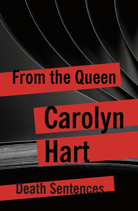 From the Queen: : Death Sentences: Short Stories to Die For Carolyn ...