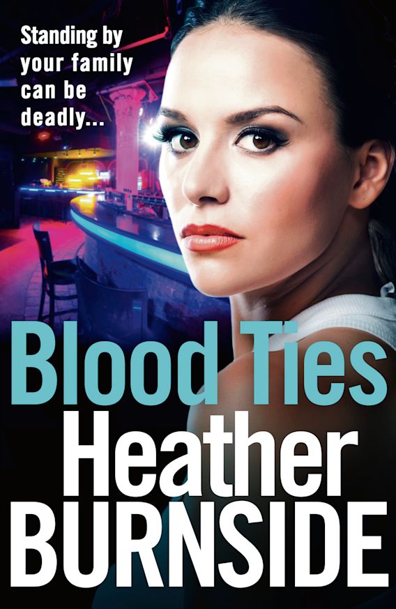 Blood Ties: : Manchester Trilogy Heather Burnside Aria