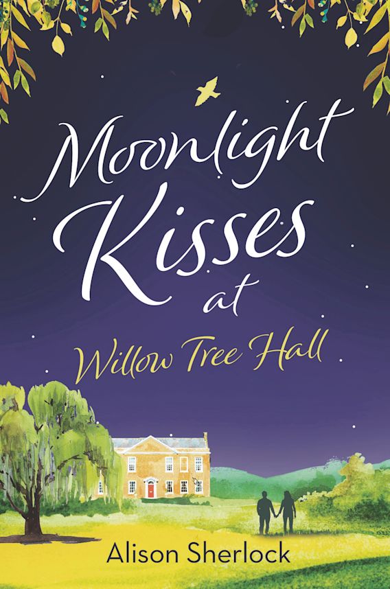 Moonlight Kisses at Willow Tree Hall: : The Willow Tree Hall Series ...