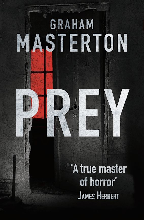 Prey: blood-curdling horror from a true master: Graham Masterton: Head ...