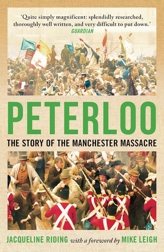 Peterloo: The Story of the Manchester Massacre: Jacqueline Riding: Head ...