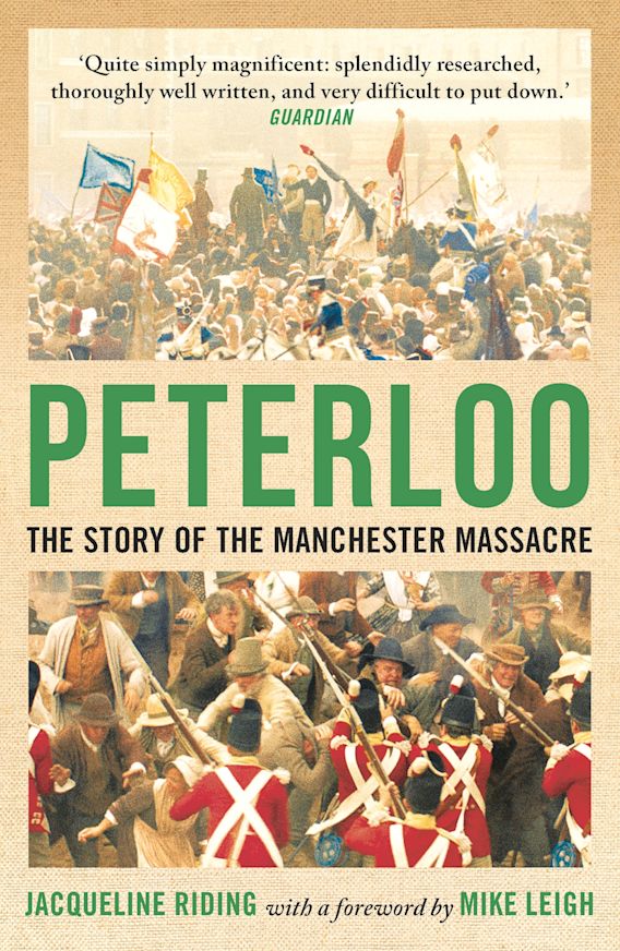 Peterloo: The Story of the Manchester Massacre: Mike Leigh: Head of Zeus