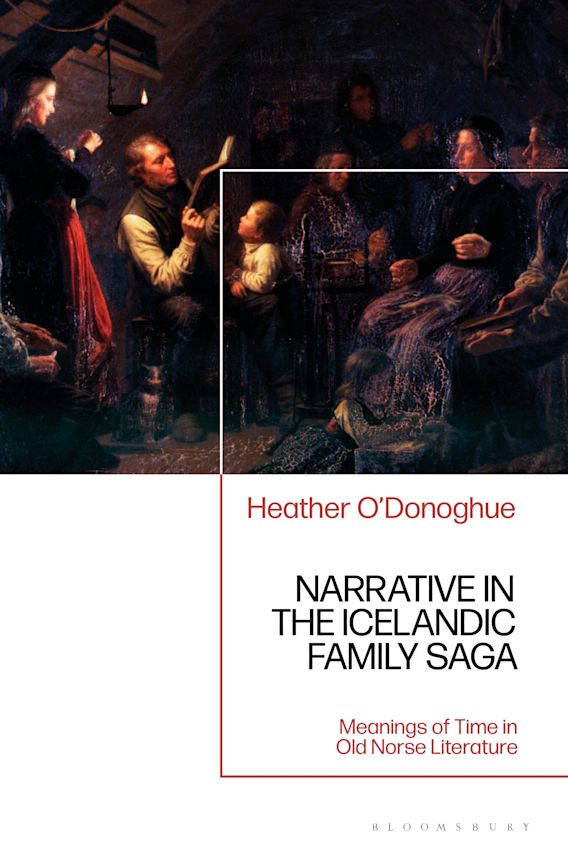 Narrative in the Icelandic Family Saga: Meanings of Time in Old Norse ...