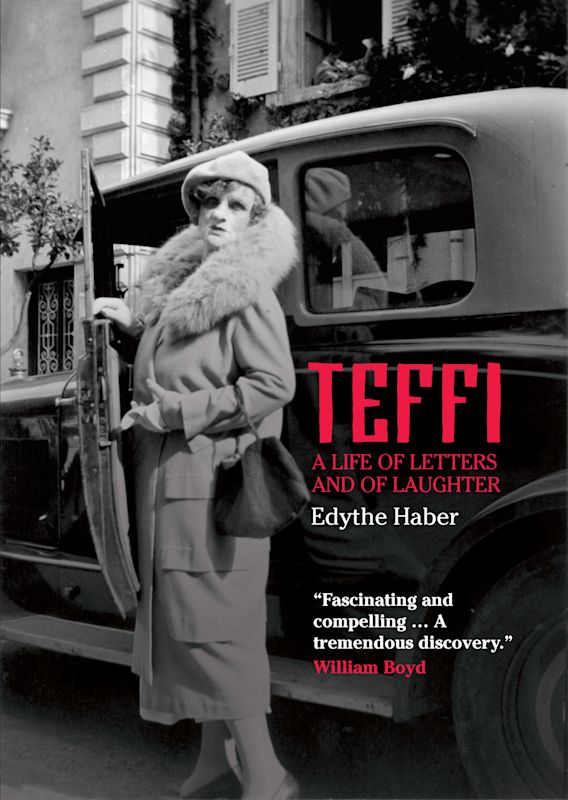 Teffi: A Life of Letters and of Laughter: Edythe Haber: I.B. Tauris