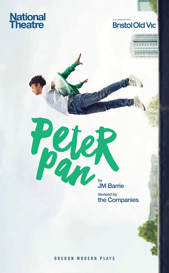 Peter Pan: : Oberon Modern Plays The Peter Pan Company Oberon Books