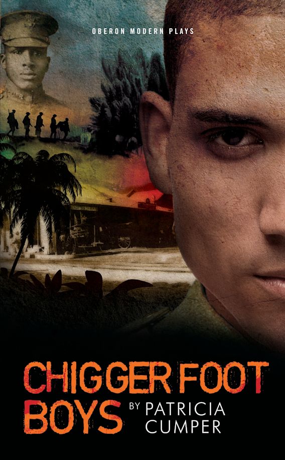 Chigger Foot Boys: : Oberon Modern Plays Patricia Cumper Oberon Books