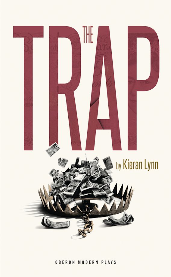 The Trap: : Oberon Modern Plays Kieran Lynn Oberon Books