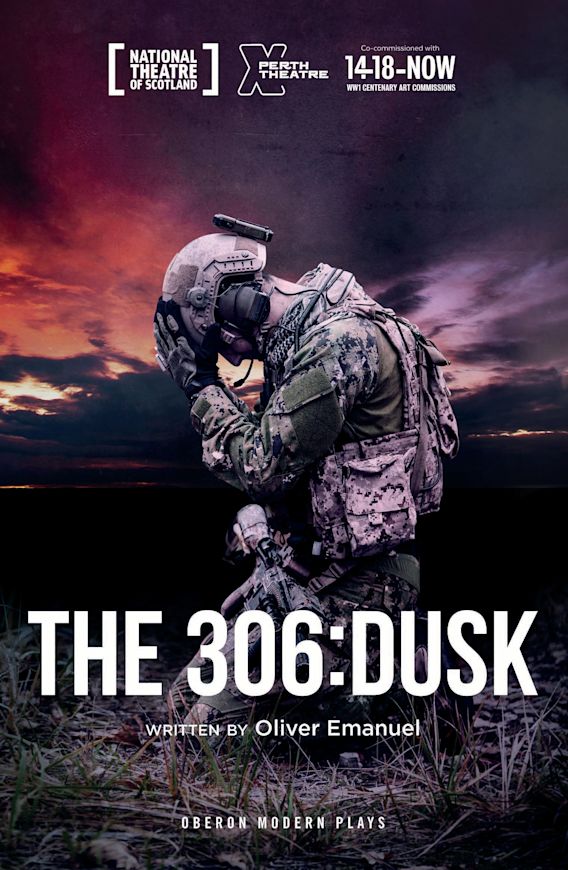 The 306: Dusk: : Oberon Modern Plays Oliver Emanuel Oberon Books